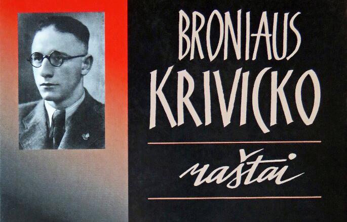 B. Krivickas. Tauta turi pirmiausia ieškoti ir išreikšti tai, kas sava ...